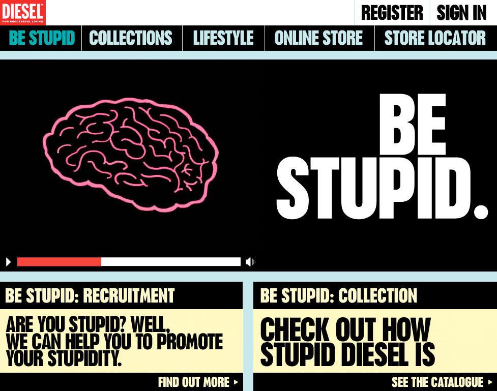 Anomaly : Be Stupid | Ad Age