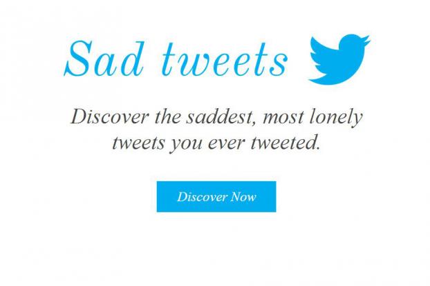 Discover Your Saddest Tweets Ever | Ad Age