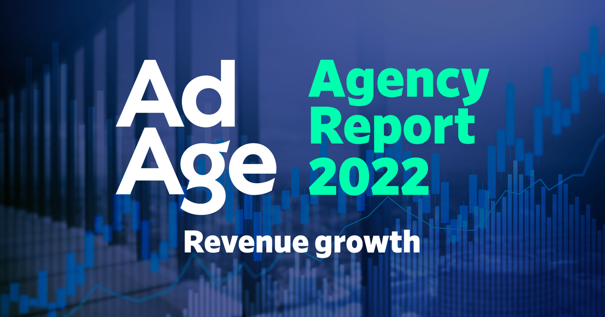 Agency Report 2022: Revenue growth | Ad Age Data News