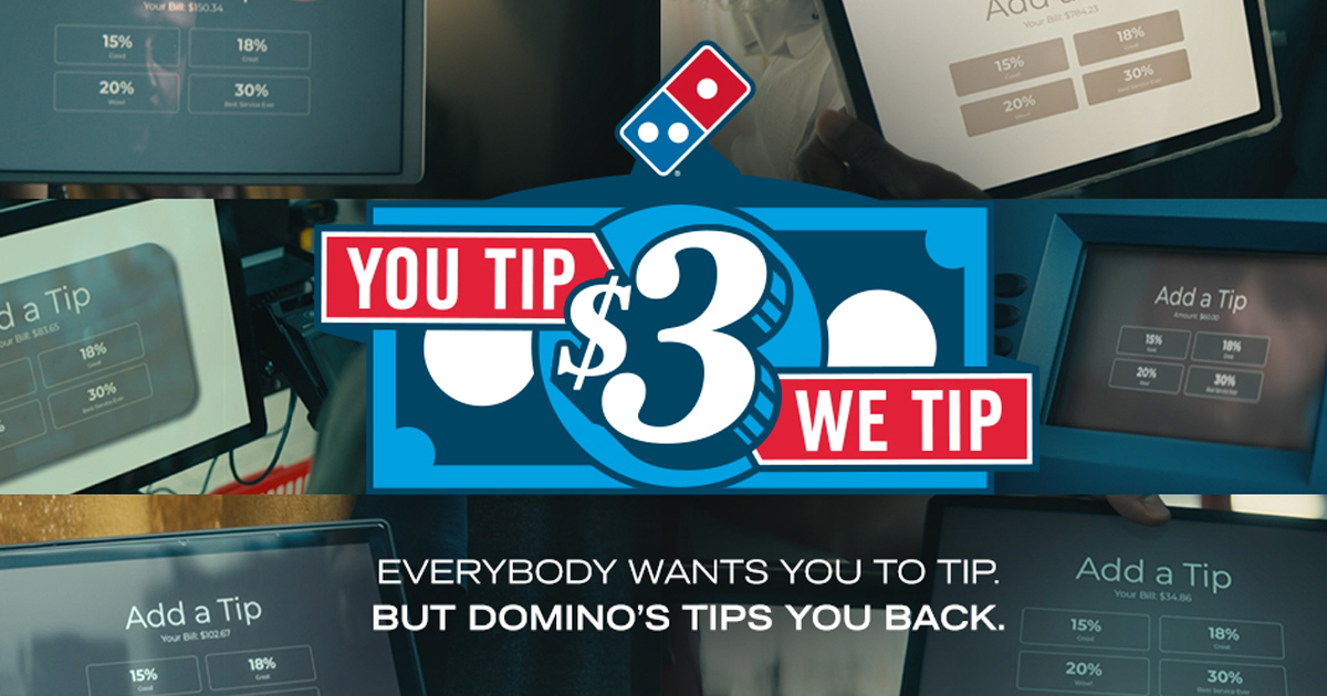 Domino’s tips customers who tip delivery drivers | Ad Age