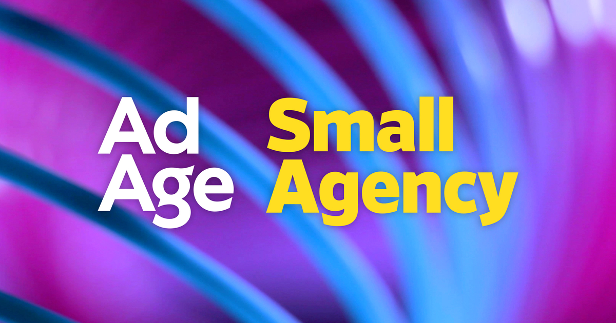 2025 Small Agency Awards final deadline April 16 | Ad Age Agency News