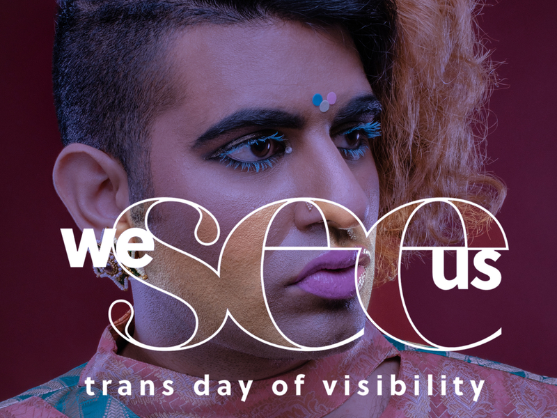 This Trans Day of Visibility campaign aims to counter the loneliness of ...