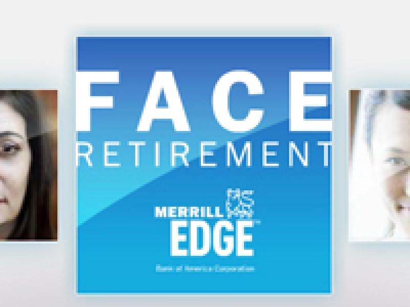 Merrill Edge : Face Retirement | Ad Age