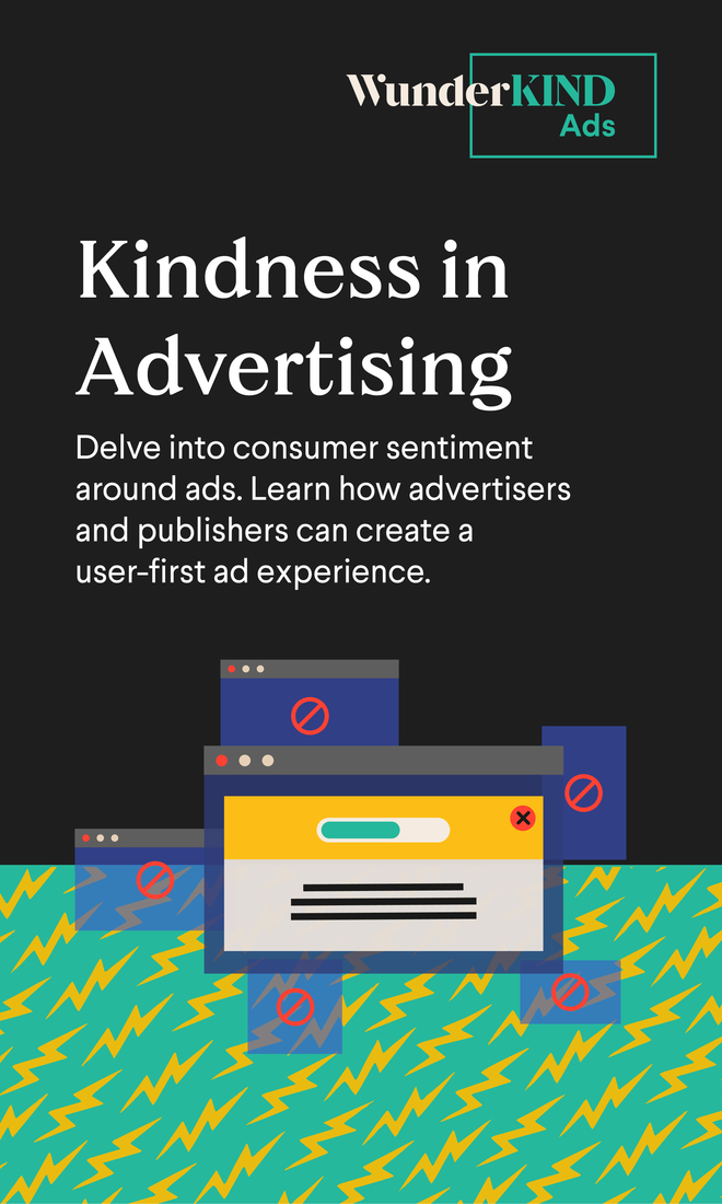 Kindness in advertising: Dramatically resetting the user experience ...