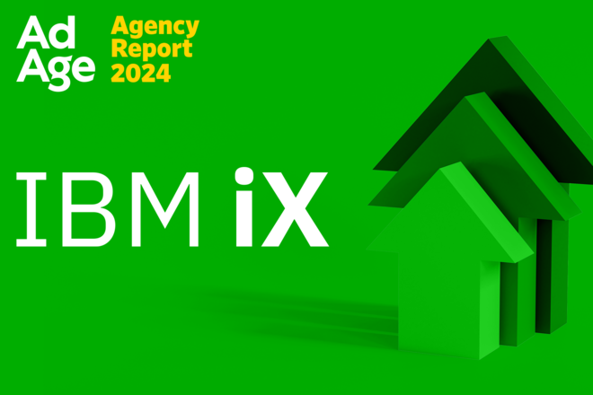 IBM iX—Agency Report 2024 | Ad Age